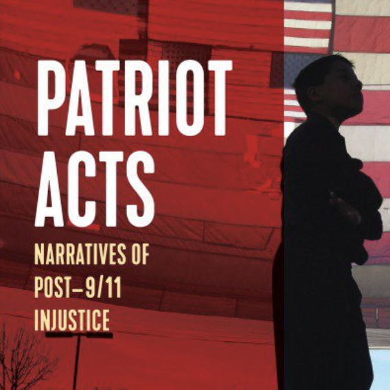 Patriot Acts: Narratives of Post-9/11 Injustice - Voice of Witness