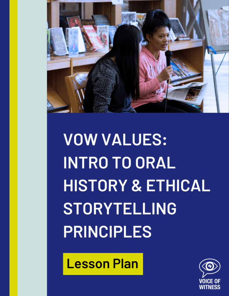 Oral History and Ethical Storytelling Lesson Plan – Voice of Witness