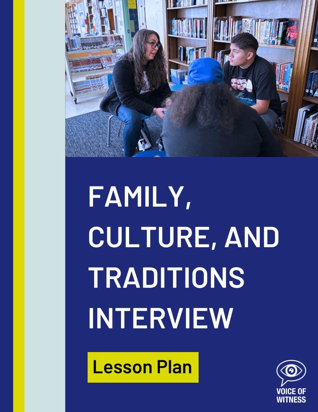 Family, Culture, and Traditions Lesson Plan – Voice of Witness