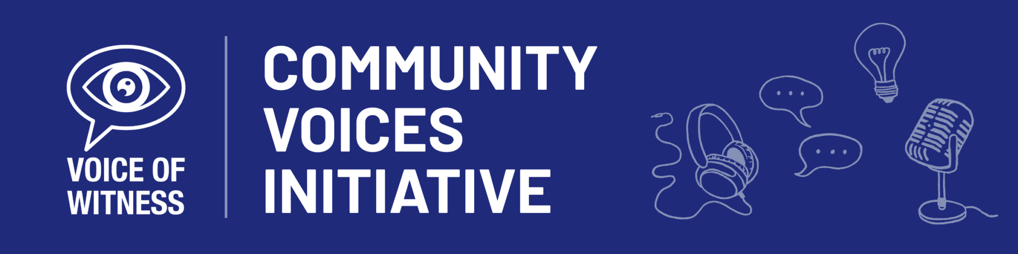 Community Voices Initiative: Winter 2026 - Voice of Witness